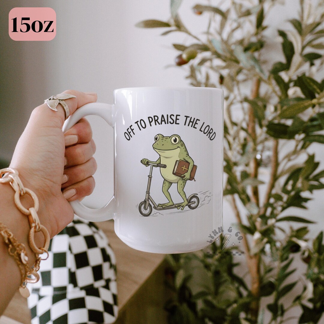 Off to Praise the Lord Frog Mug | Funny Christian Frog Mug | Faith ...