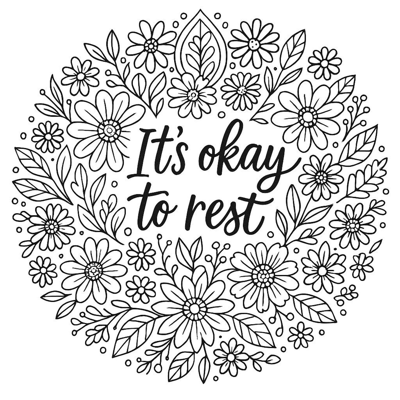 TWO "it’s Okay to Rest" Coloring Pages – Floral Printable | Encouraging ...
