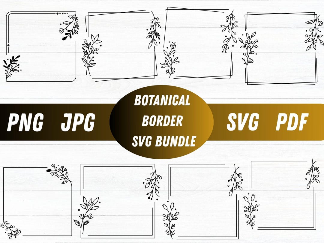 BOTANICAL BORDER Svg Bundle Flower Frames Svg Floral Border Cricut ...
