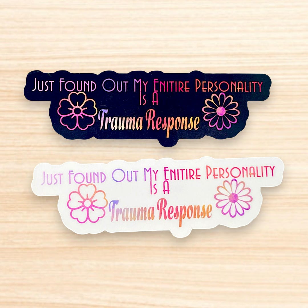Trauma Response Vinyl Sticker, Funny Mental Health Humor - Etsy