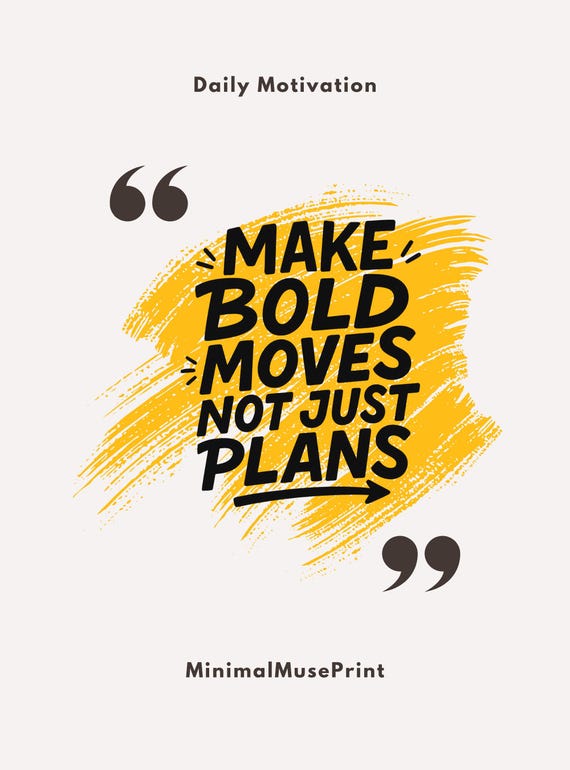 Bold Move Quotes