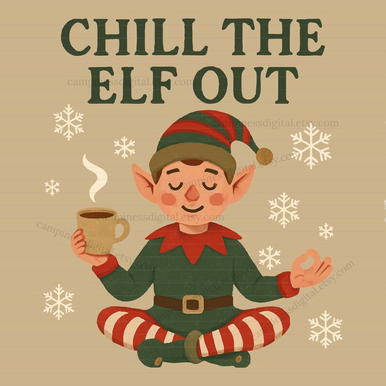 Chill the Elf Out PNG: Christmas Coffee Lover Clip Art Instant Download ...