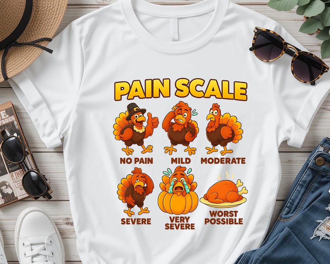 Funny Turkey Pain Scale PNG | Thanksgiving Humor Design (digital ...