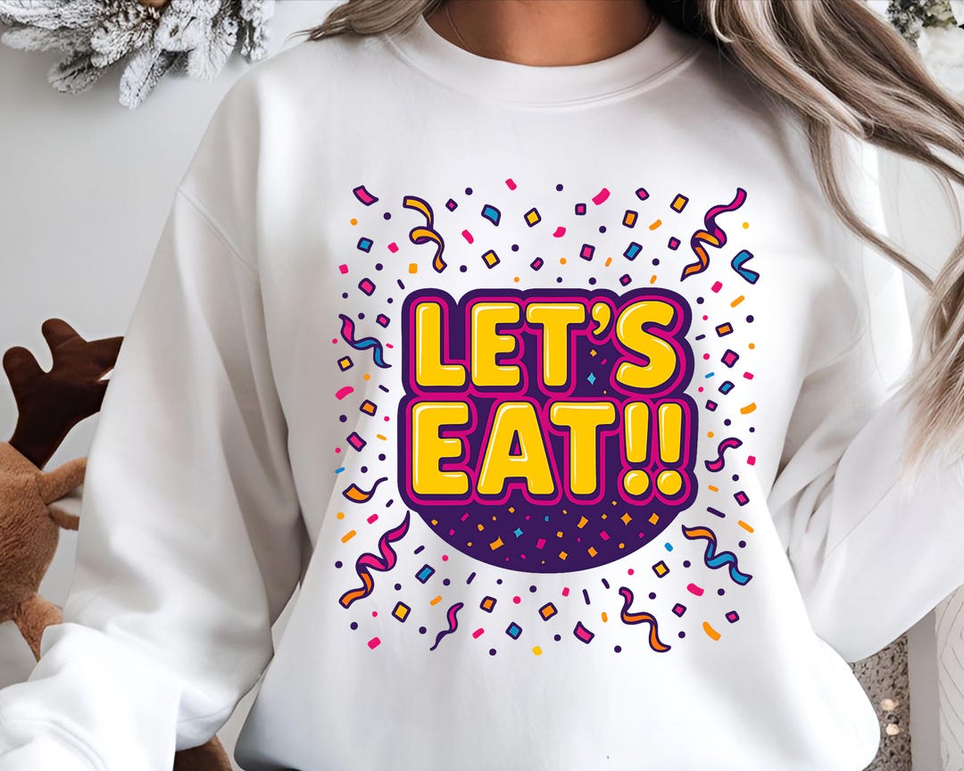 Let’s Eat PNG | Fun Foodie Party Quote Clipart | 300 DPI Transparent ...