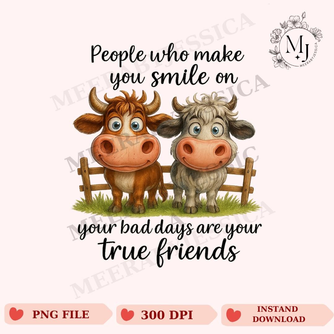 Cute Cow Friendship PNG, True Friends Quote Sublimation, Farm Animal ...