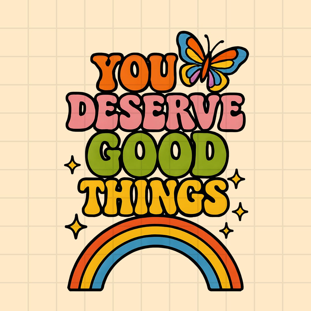 You Deserve Good Things PNG, Retro Butterfly Rainbow Art Print ...