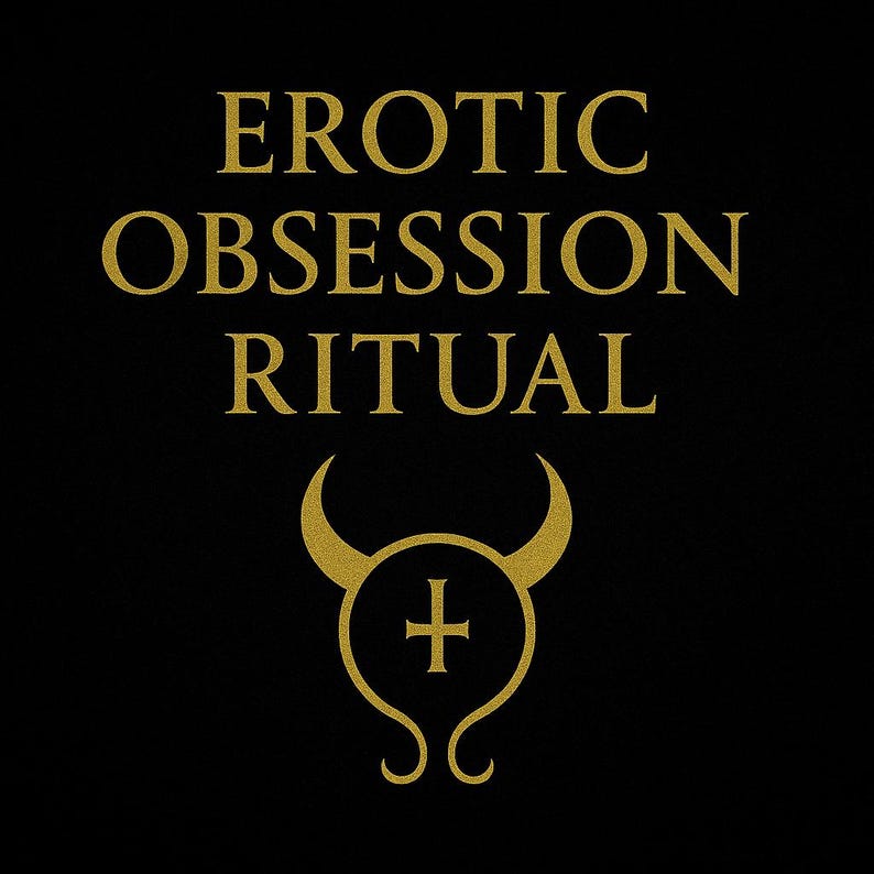 Erotic Obsession Ritual — Become Their Darkest Fixation - Black Magic ...