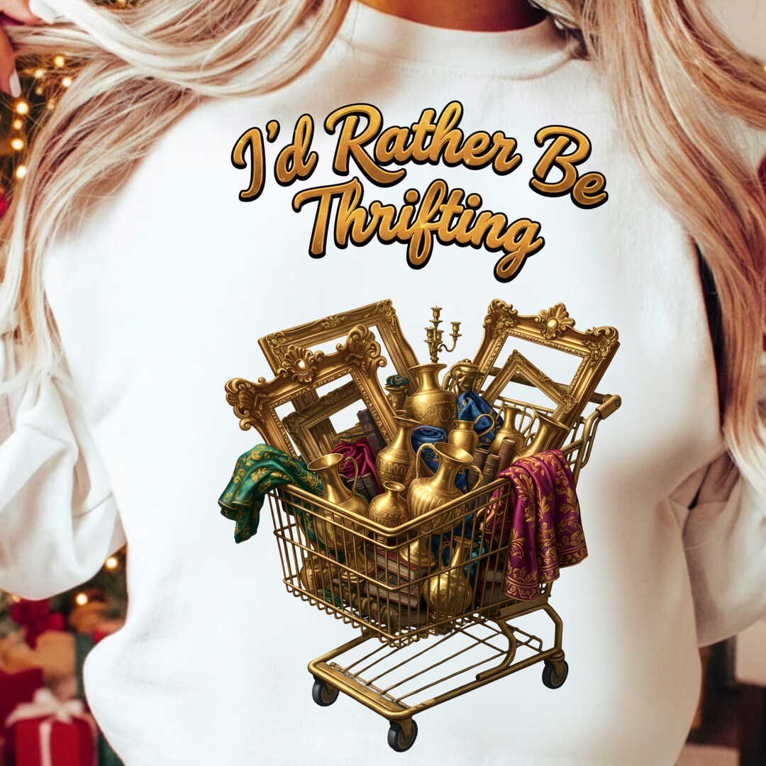 I’d Rather Be Thrifting PNG, Cute Thrift Cart Quote Design, Vintage ...