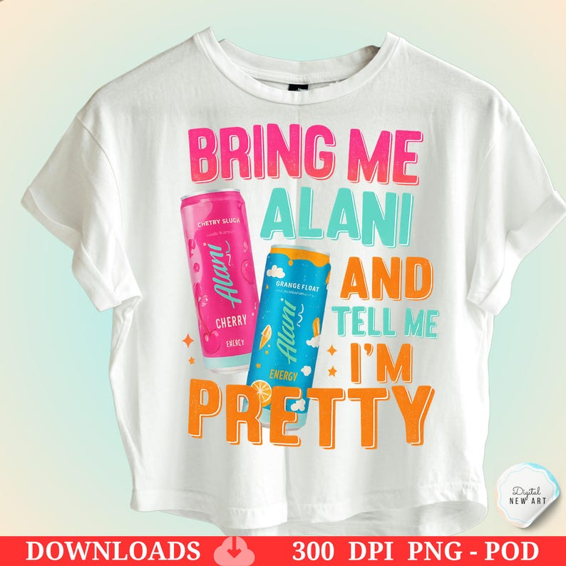 Funny Alani Nu Quote PNG SVG: Retro Energy Drink Design (digital ...