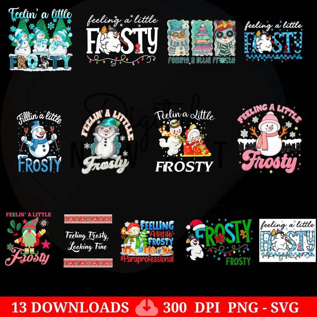 Feelin' a Little Frosty Png, Cute Snowman Christmas PNG, Winter Season ...