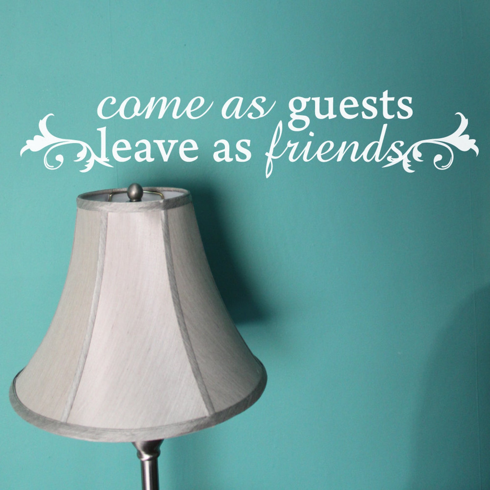 Come as Guests Leave as Friends Wall Decals Wall Decor - Etsy