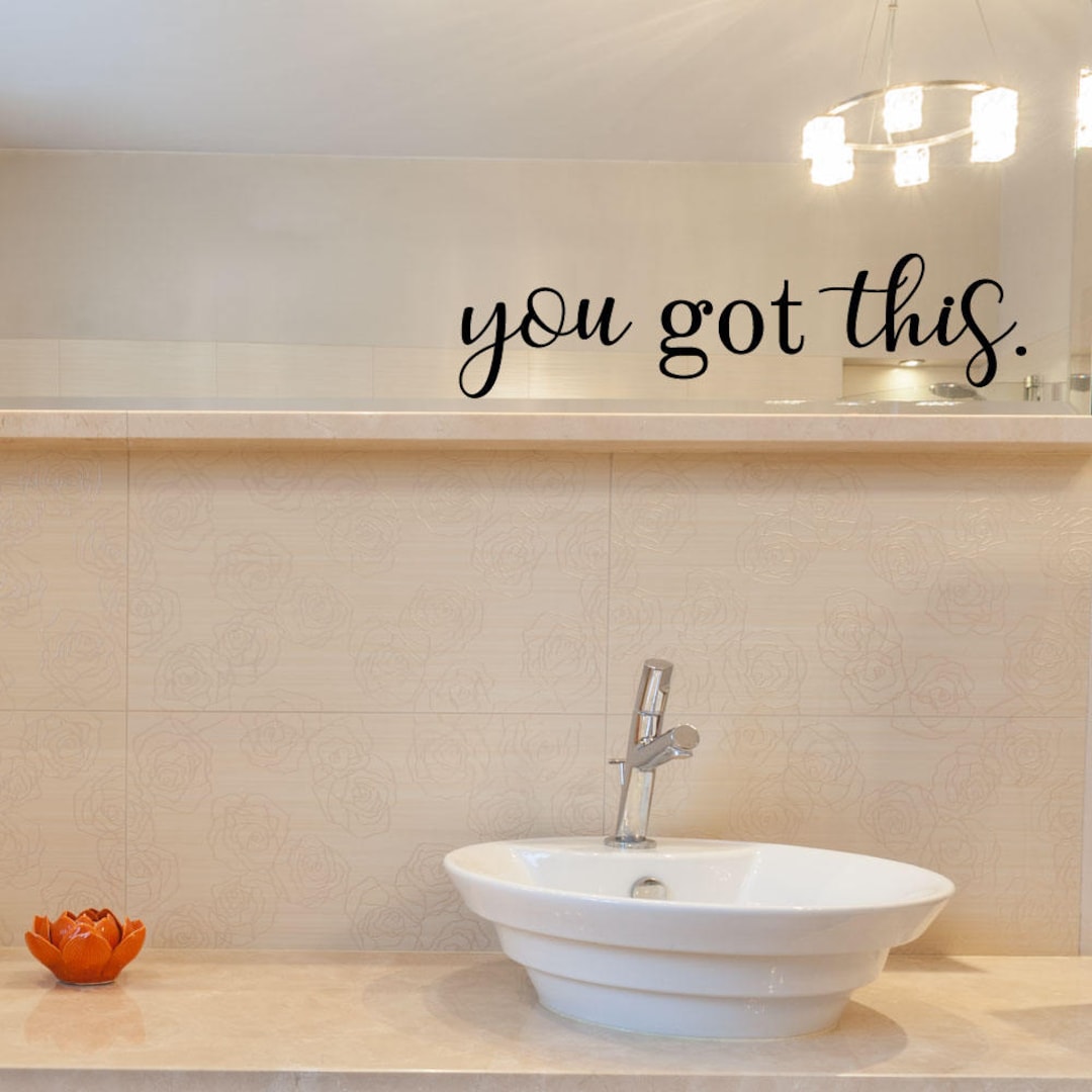 Inspirational Wall Decals You Got This Bathroom Wall Decals Mirror ...