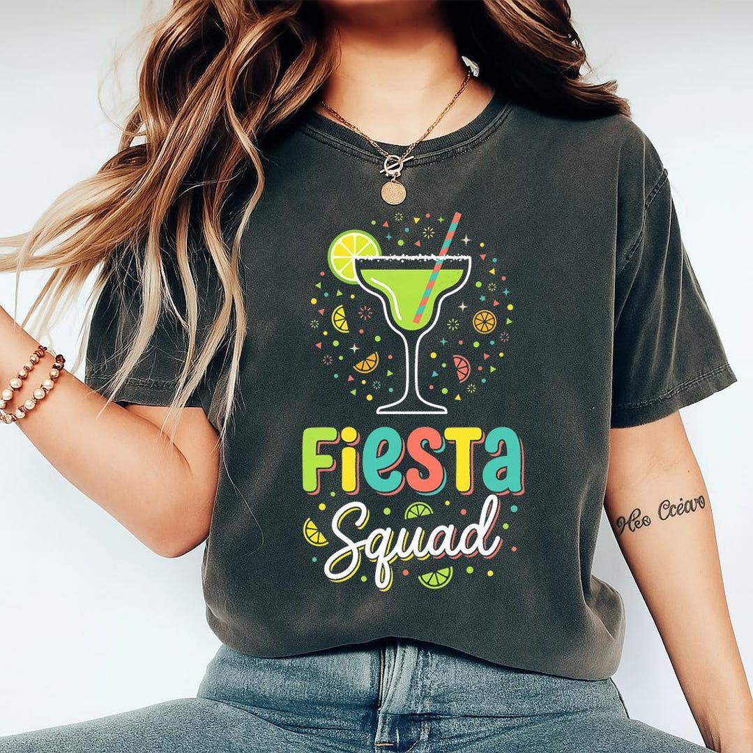 Fiesta Squad Margarita Party Cinco De Mayo Friends Celebration Design ...