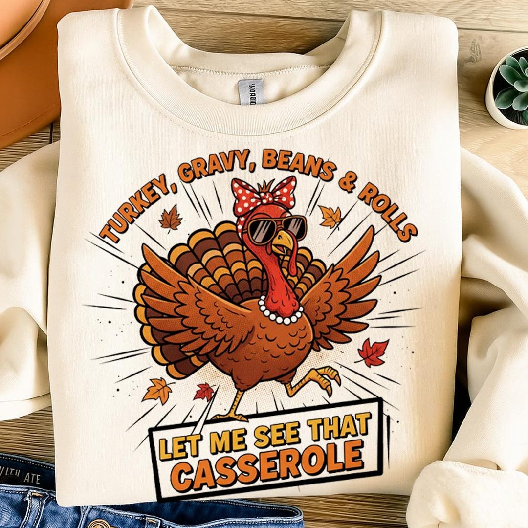 Funny Thanksgiving Turkey PNG | Lady Turkey Gravy Beans and Rolls Let ...