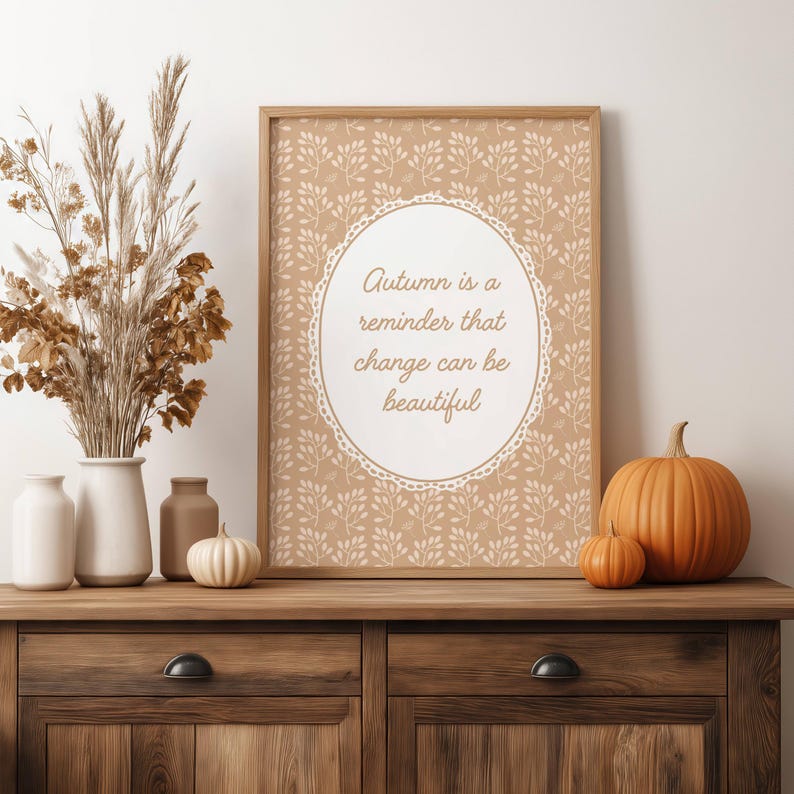 Autumn Quote Print | “autumn is a Reminder That Change Can Be Beautiful ...