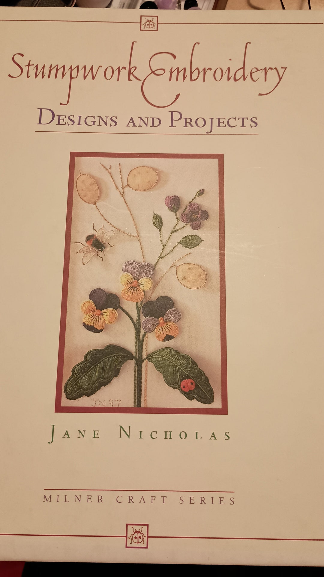 Stump Work Embroidery Designs and Projects by Jane Nicholas for the ...