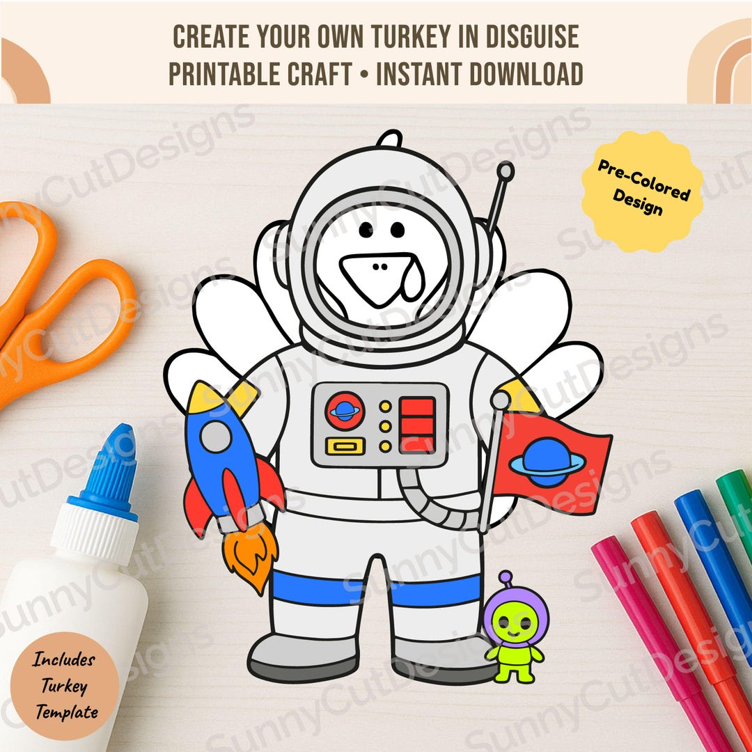 Disguise a Turkey - Astronaut Disguise Template, Thanksgiving Craft ...