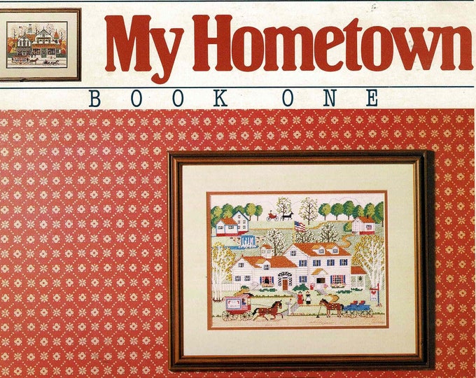 My Hometown Book One - Cross Stitch Samplers Designed by Charles ...