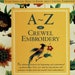 A-Z of Crewel Embroidery From the Publishers of Inspirations Magazine ...