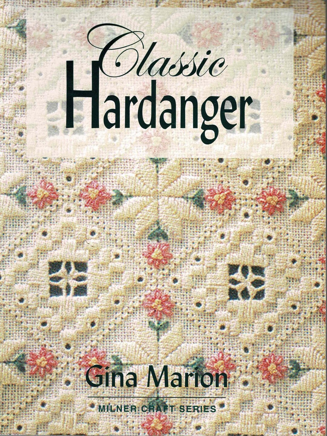 Classic Hardanger by Gina Marion for Milner Craft Series, 2005 - Etsy