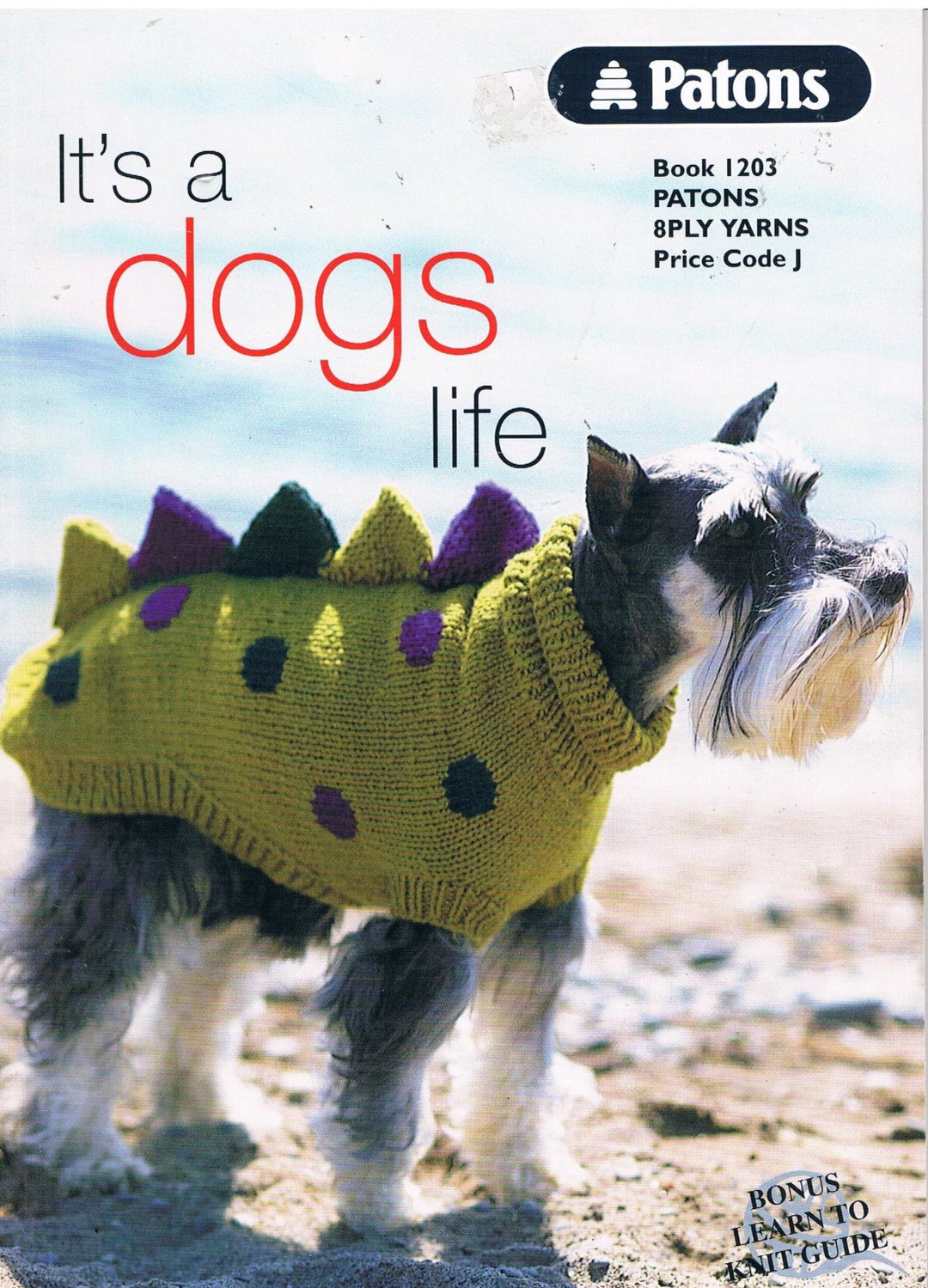 It's A Dogs Life - Dog Sweaters to Knit or Crochet - Patterns by Patons ...