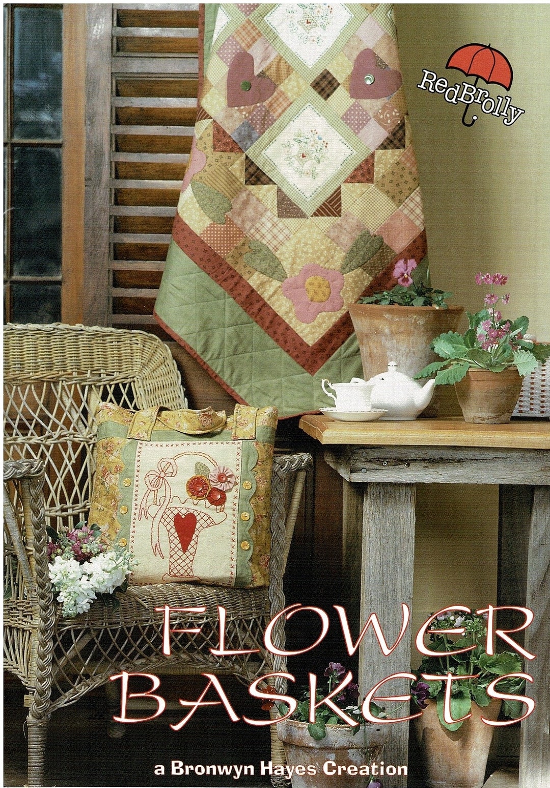 Flower Baskets a Bronwyn Hayes Quilting/stitchery Pattern - Red Brolly ...