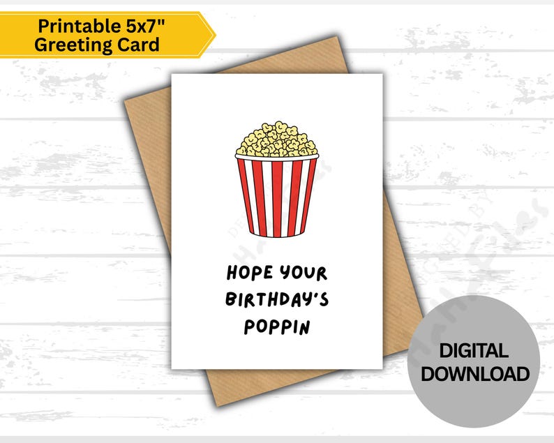 Funny Popping Birthday Card Printable | Hope Your Birthday’s Poppin ...