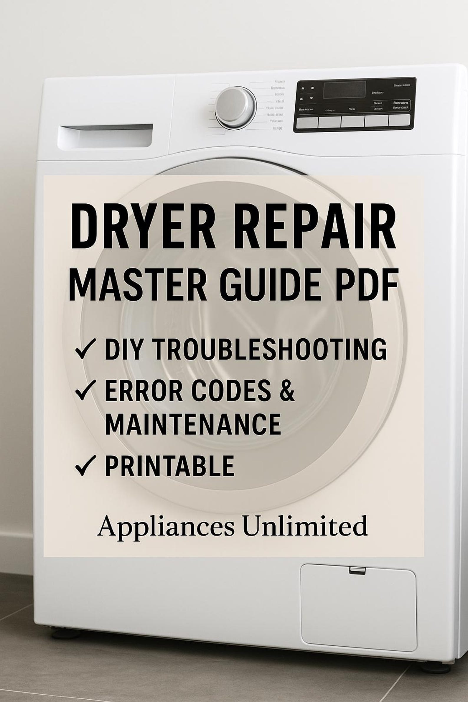 Dryer Repair Guide PDF | DIY Troubleshooting, Error Codes & Maintenance ...
