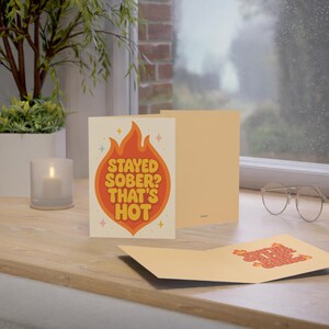 Stayed Sober, Thats Hot, Funny Sobriety Milestone Card, Recovery ...