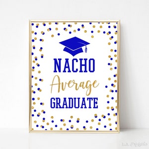Nacho Average Graduate Graduation Party Sign Royal Blue & - Etsy