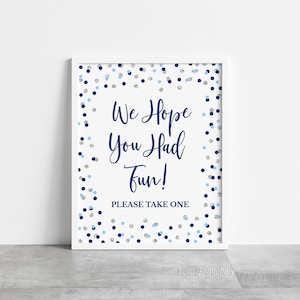 We Hope You Had Fun Please Take One Favor Sign, Light & Dark Blue ...