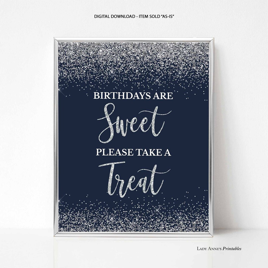 Birthdays Are Sweet Please Take a Treat Sign, Navy & Silver Glitter ...