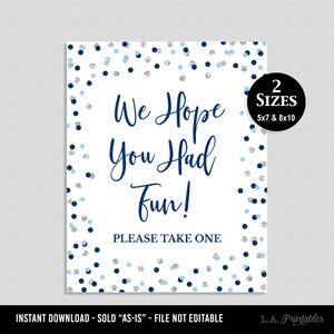 We Hope You Had Fun Please Take One Favor Sign, Light & Dark Blue ...