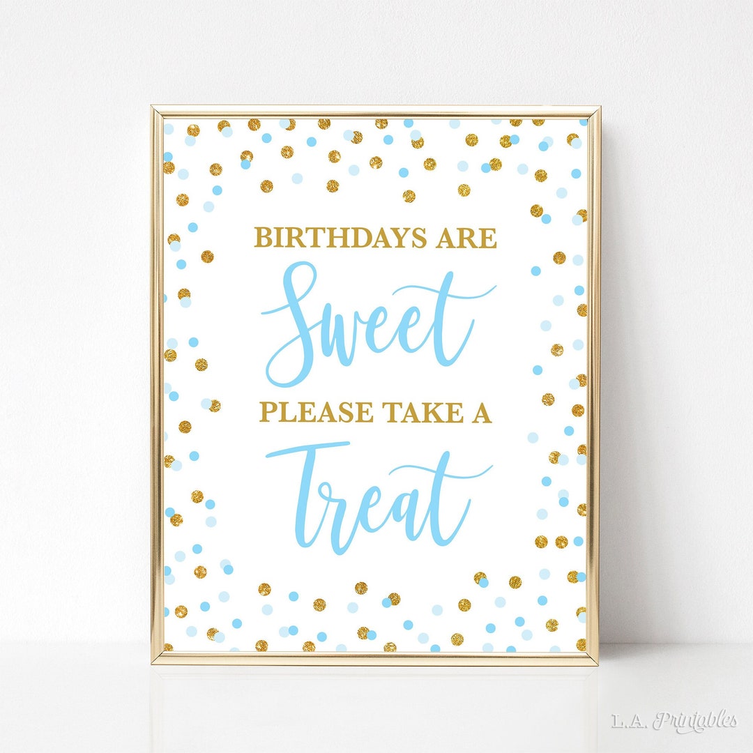 Birthdays Are Sweet Please Take a Treat Party Sign, Blue & Gold Glitter ...