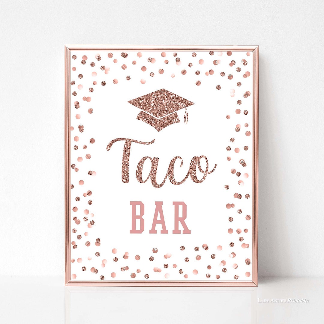 Taco Bar Graduation Party Sign, Rose Gold Glitter Confetti Grad Party ...