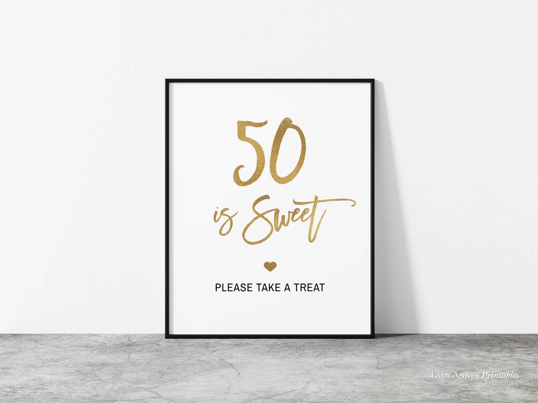 50 is Sweet Please Take a Treat Birthday Party Sign, Elegant Gold 50th ...