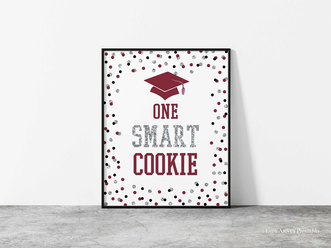 One Smart Cookie Graduation Party Sign, Burgundy & Silver Glitter ...