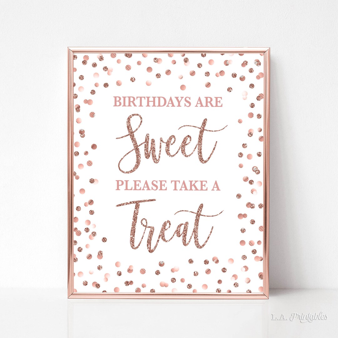Birthdays Are Sweet Please Take a Treat Party Sign Rose Gold - Etsy
