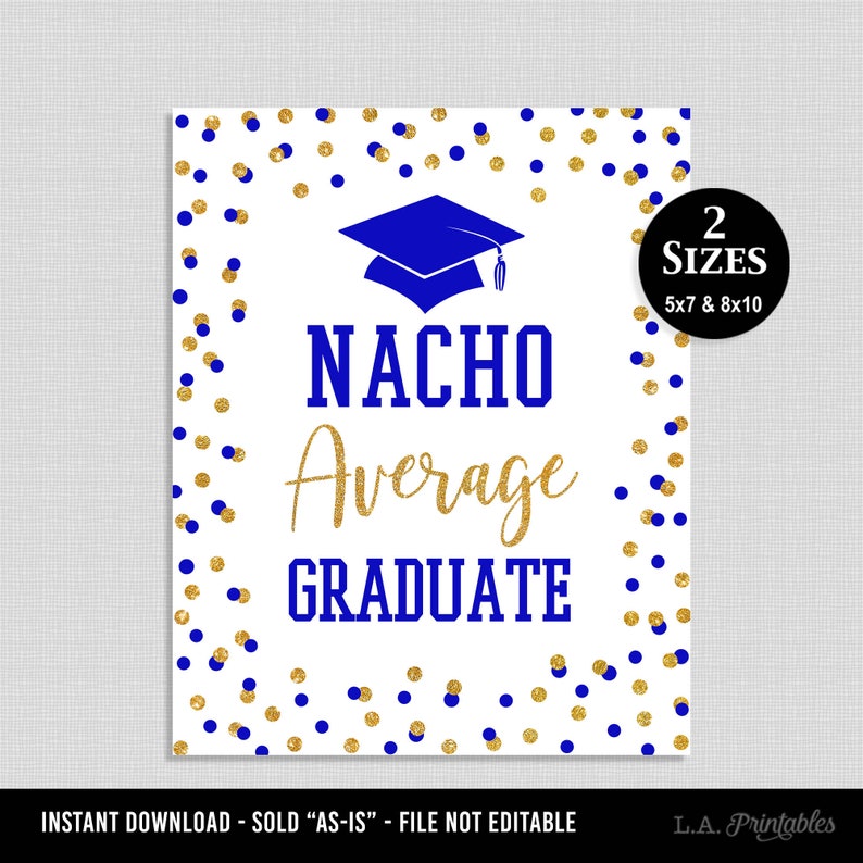 Nacho Average Graduate Graduation Party Sign Royal Blue & - Etsy