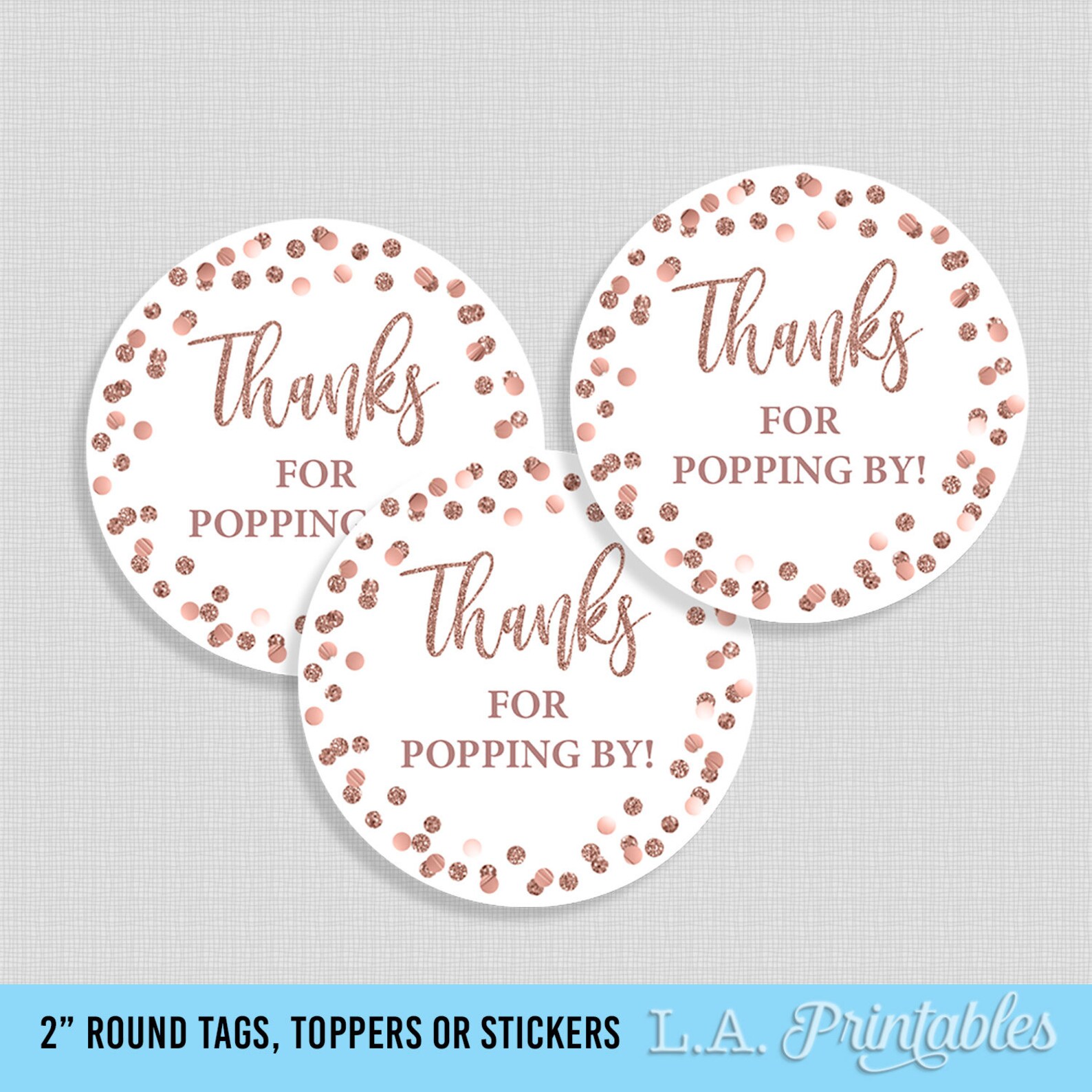 Thanks For Popping By Printable Favor Tags Rose Gold Confetti | Etsy