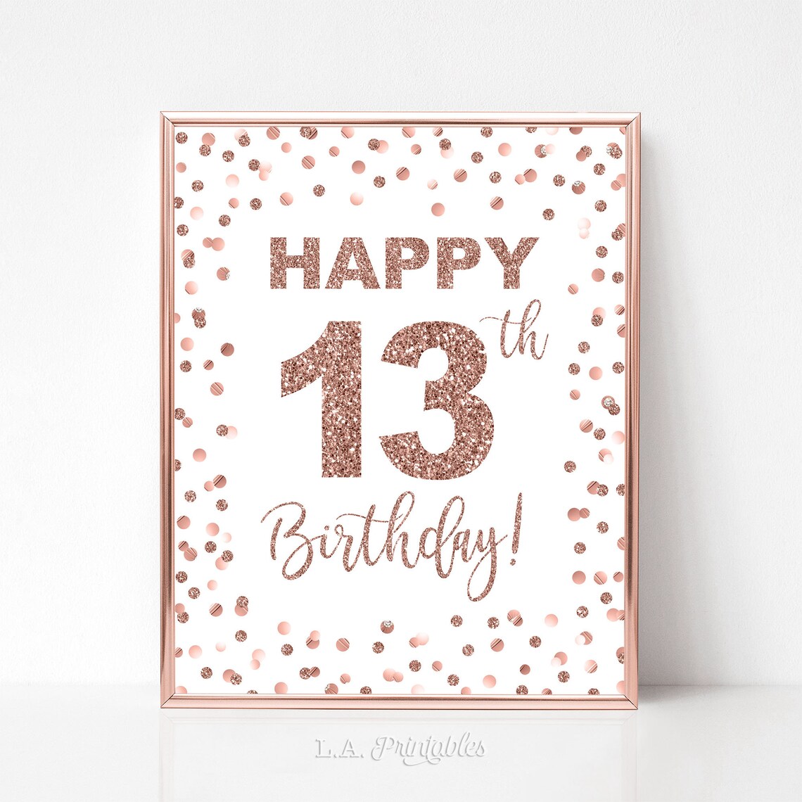Happy 13th Birthday Party Sign 13th Birthday Sign Rose Gold - Etsy