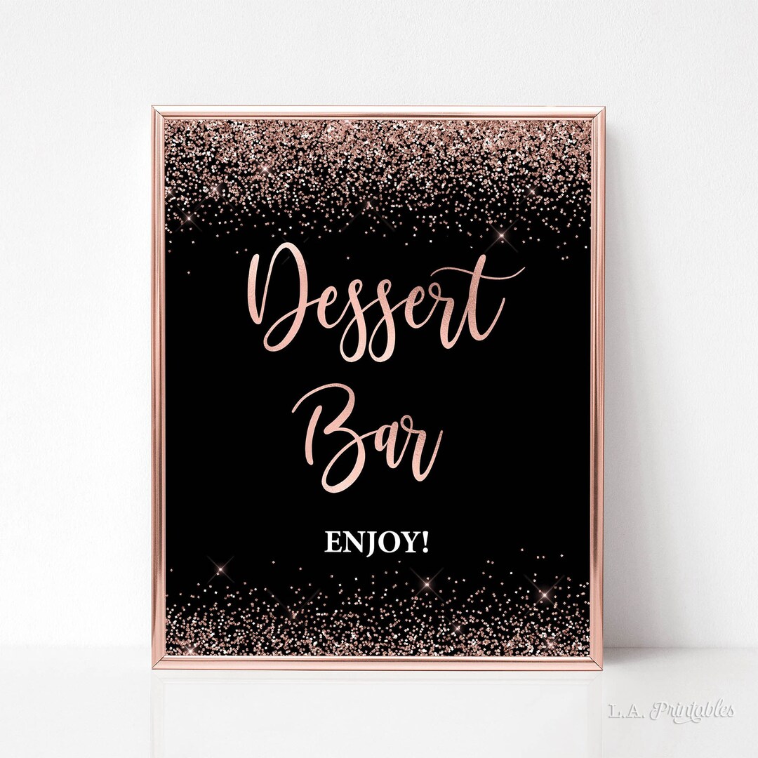 Dessert Bar Party Sign, Dessert Table Sign, Rose Gold & Black Confetti ...