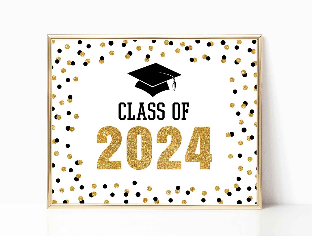 Class of 2024 Graduation Party Sign, Black & Gold Glitter Confetti ...