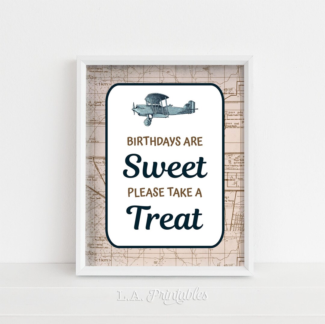 Birthdays Are Sweet Please Take a Treat Party Sign Airplane - Etsy