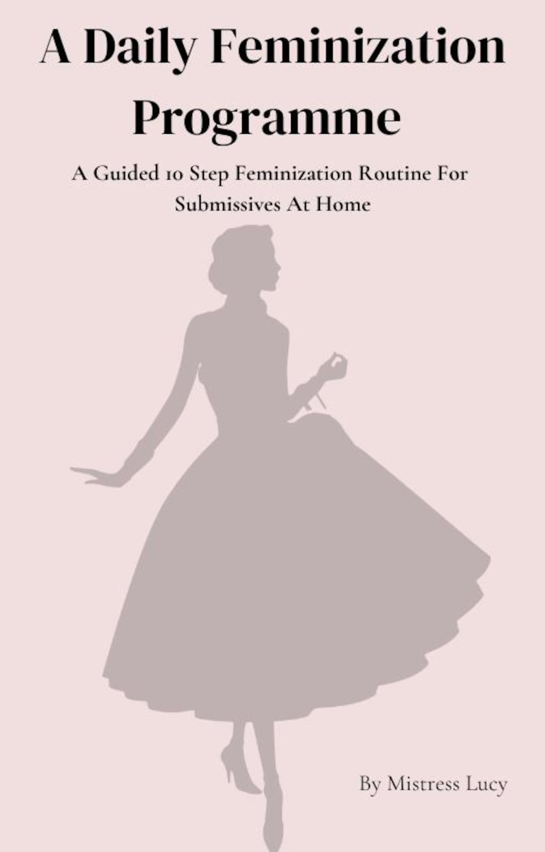 Feminization Routine Guide | 10 Daily Steps by Miss Lucy | Digital ...