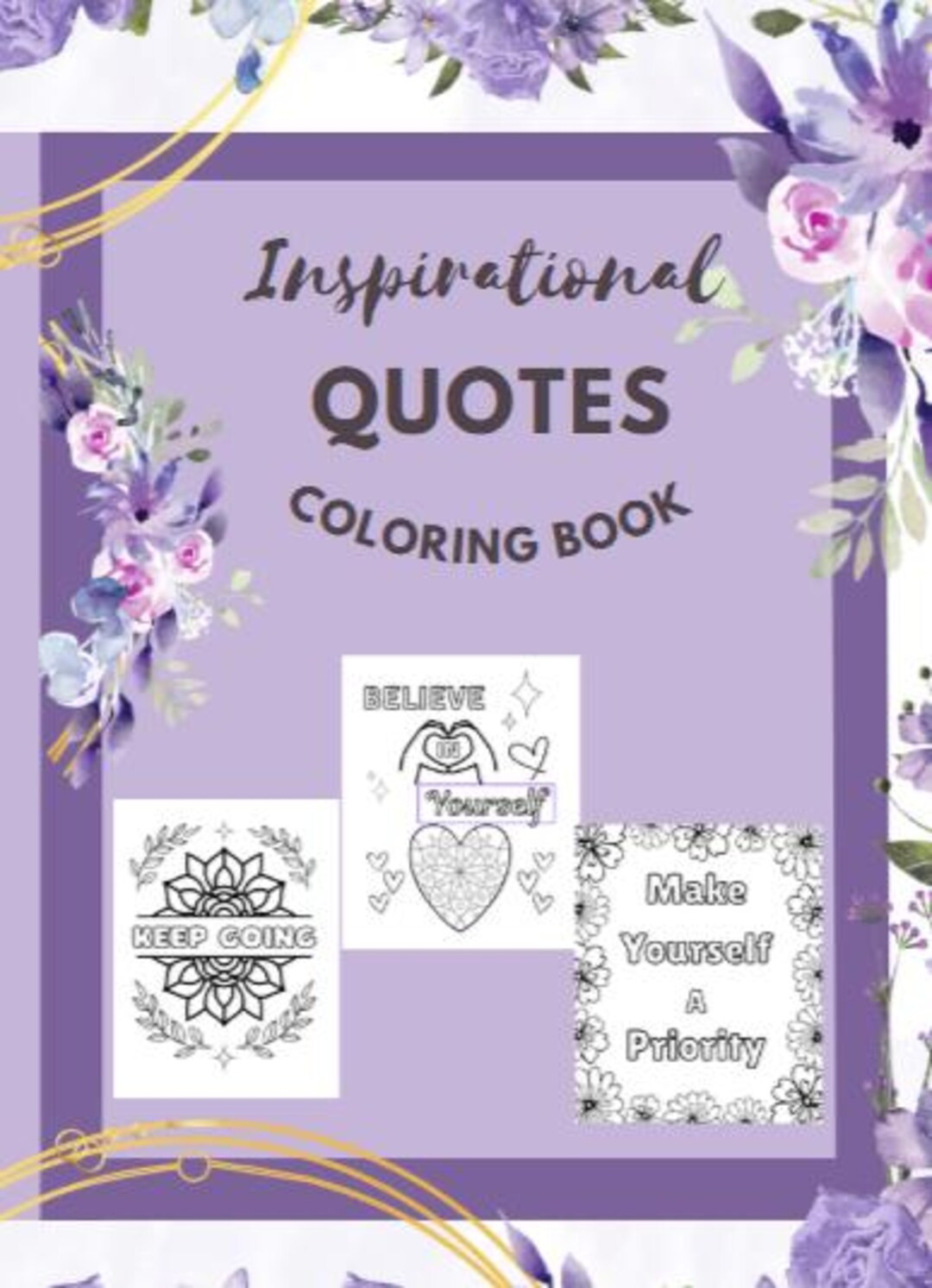 A Coloring Book Centered Around Inspirational Quotes. 20 Beautiful ...