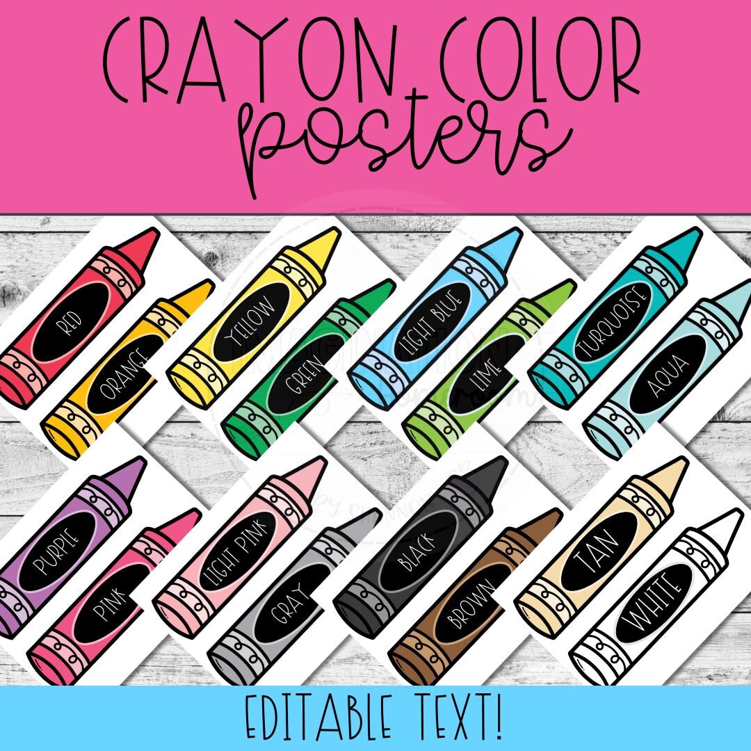 Editable Crayon Color Posters & Labels, Classroom, Kids Room, or Party ...