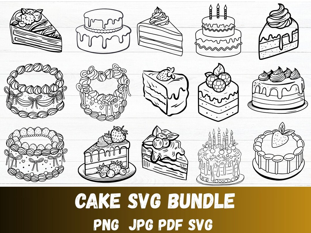 Cake Svg, Cakes Cricut, Dessert Svg, Birthday Cut File, Cake Svg Bundle ...