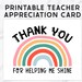 Printable Rainbow Teacher Appreciation Card, Thank You for Helping Me ...