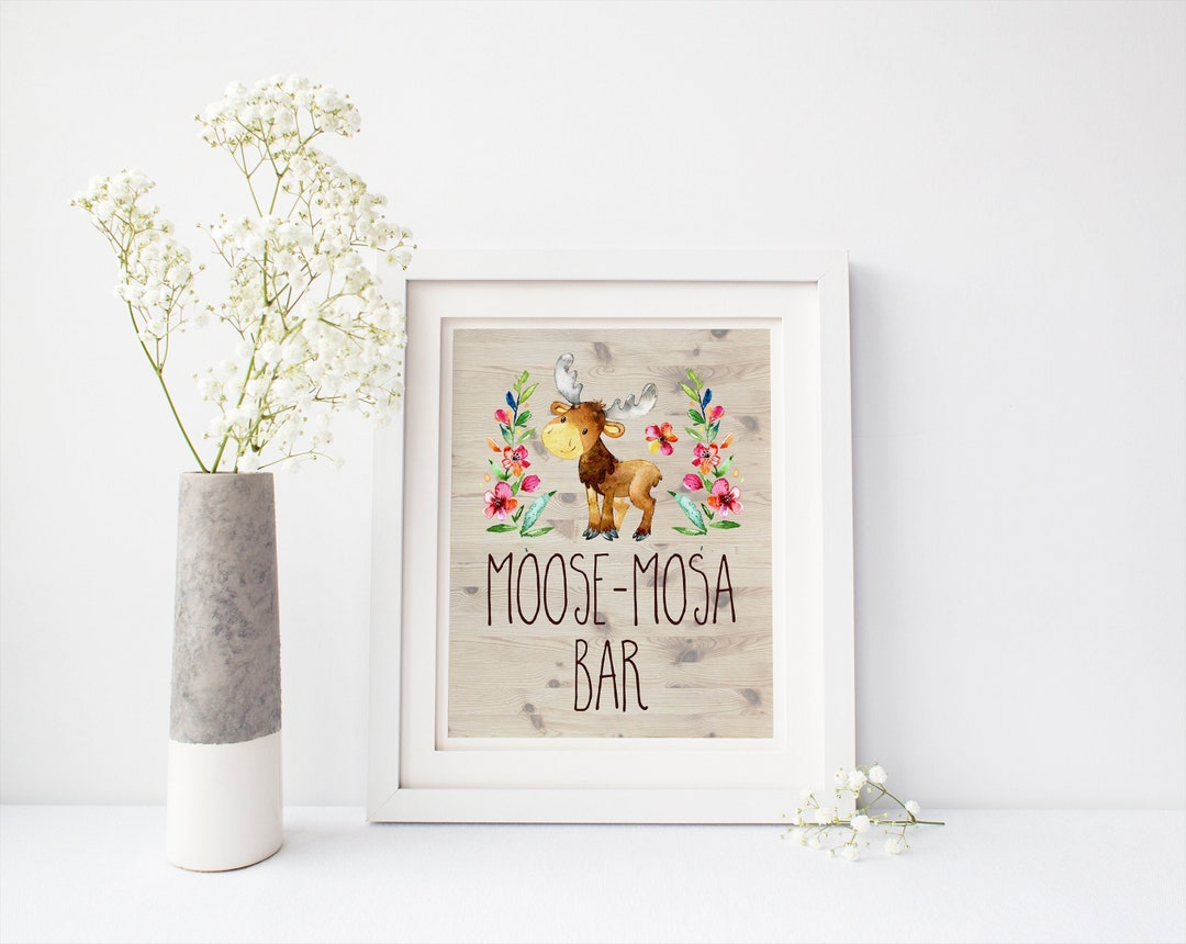 Mimosa Bar Sign, Moose Baby Shower Decor, Moose-mosa Bar, Baby Shower ...